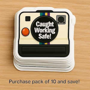 Caught Working Safe!- Workplace Die-cut Stickers - Safety Culture ...