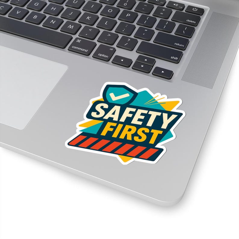 Safety First Die-cut Sticker – Inspiring Awareness & Safety Culture ...