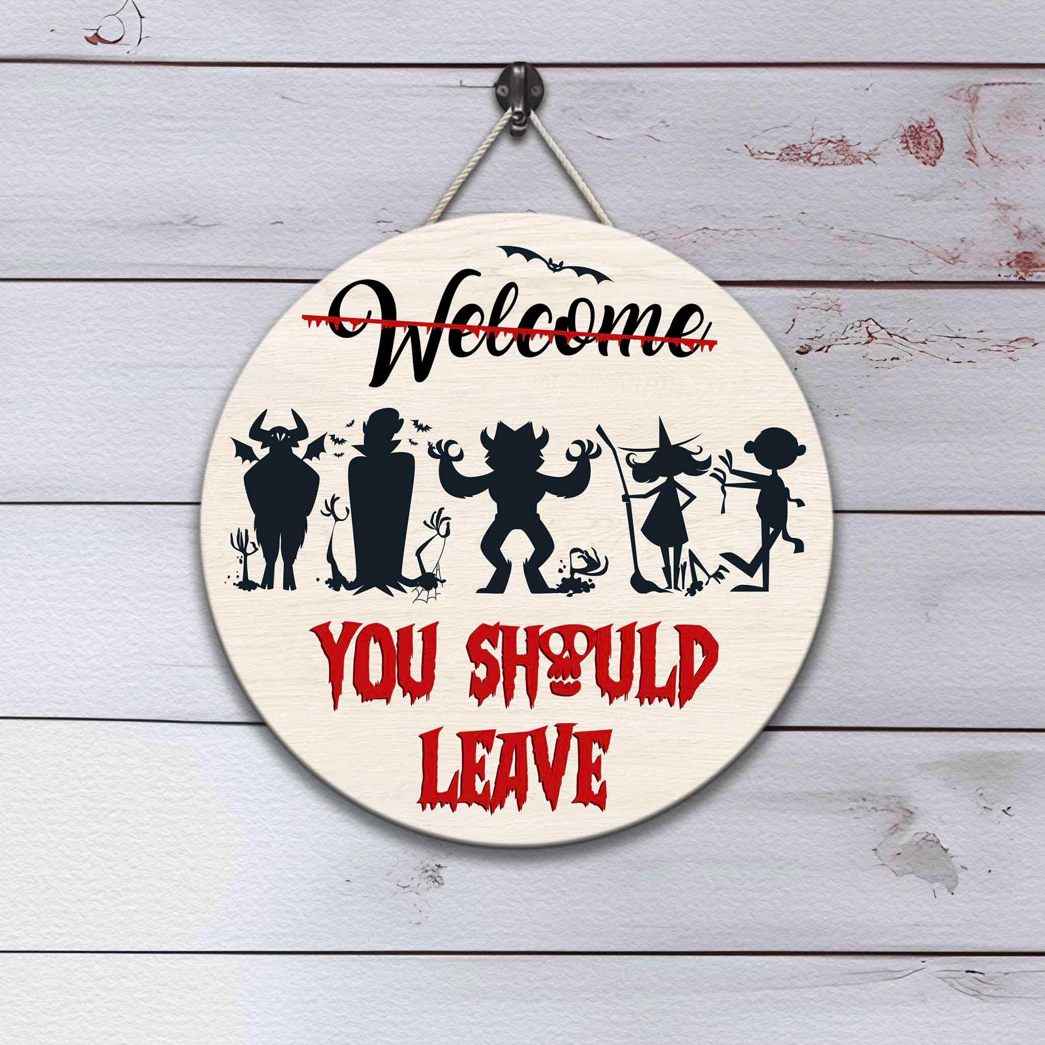 2D/3D Spooky Halloween Door Sign, Welcome You Should Leave Door Hanger ...