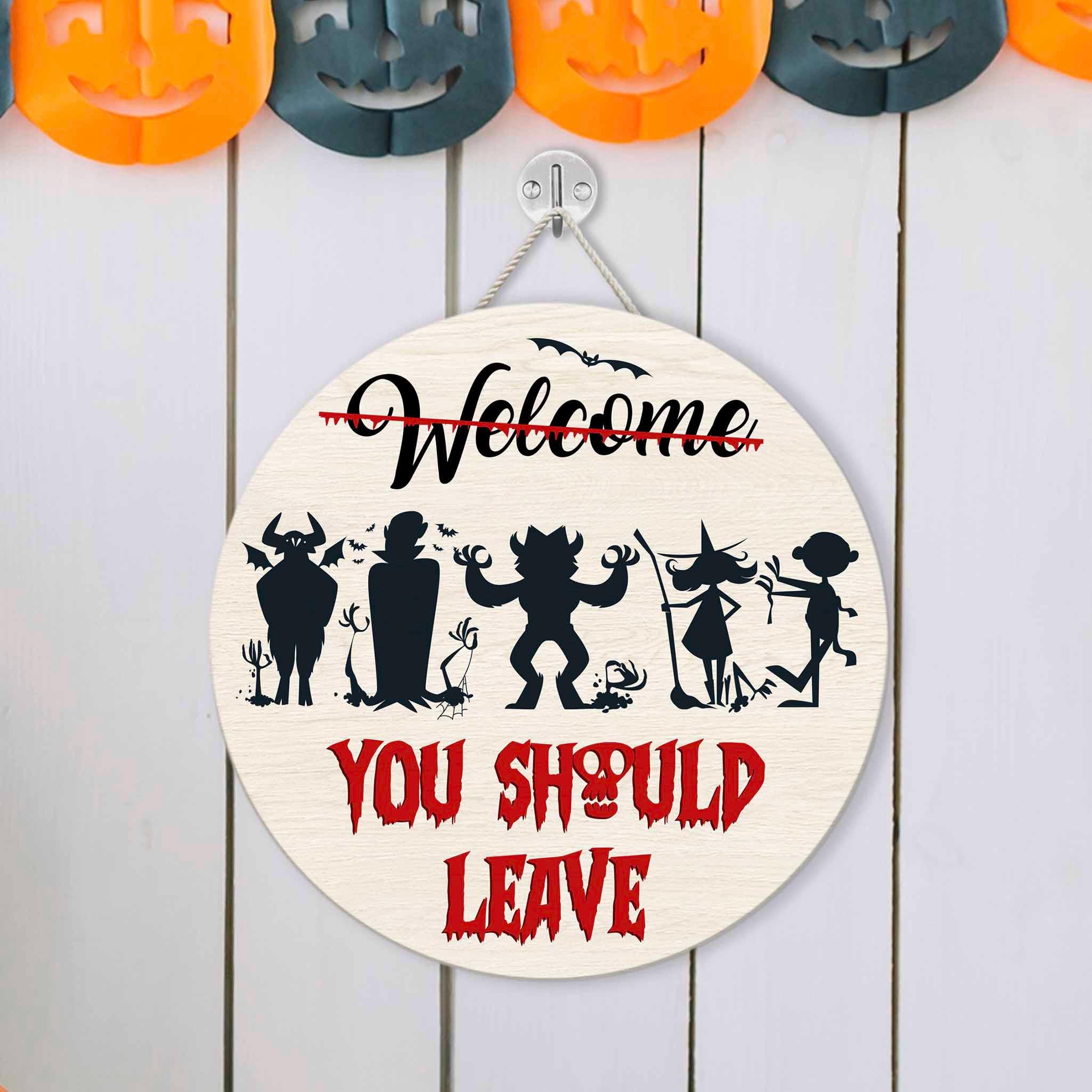 2D/3D Spooky Halloween Door Sign, Welcome You Should Leave Door Hanger ...