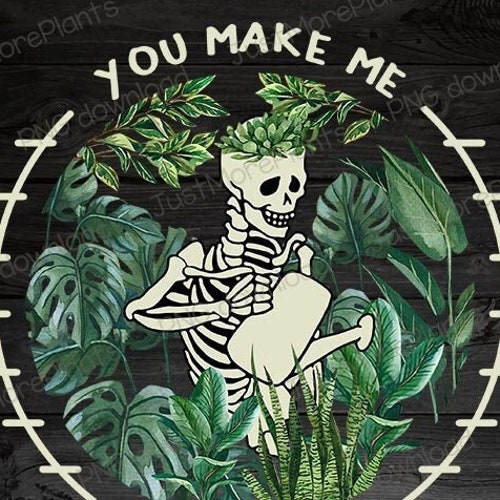 Plant PNG You Make Me Feel Alive PNG Plant Gift Plant - Etsy