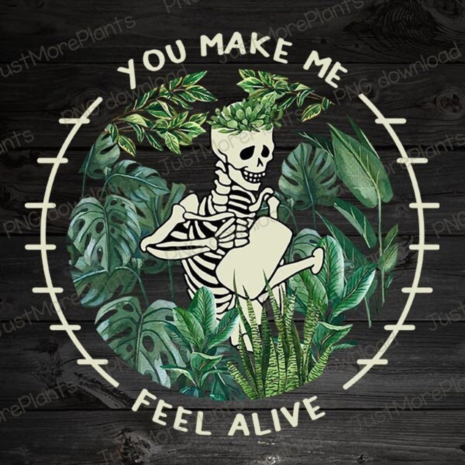 Plant PNG You Make Me Feel Alive PNG Plant Gift Plant - Etsy