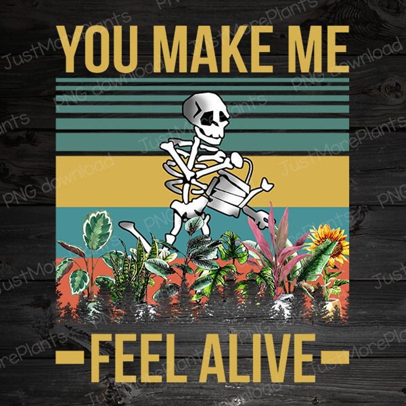 Plant PNG You Make Me Feel Alive PNG Plant Gift Plant - Etsy