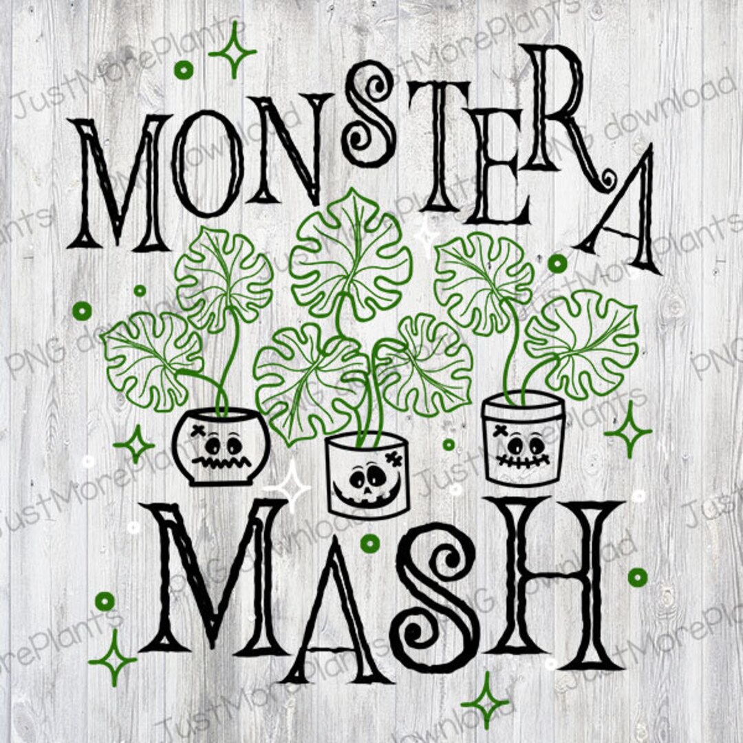 Plant PNG, Monstera Mash PNG, Plant Gift, Plant Lover, Plant Lover Gift ...