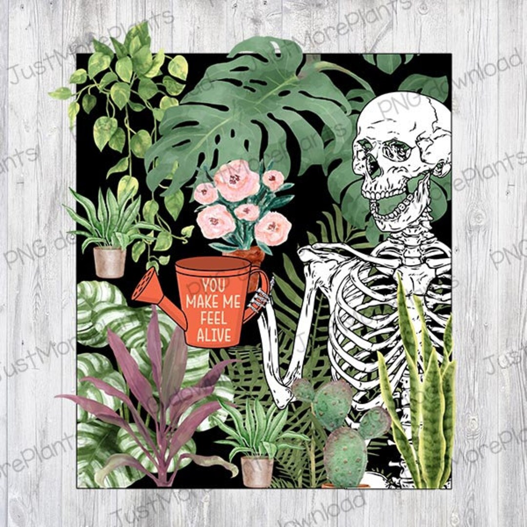 Plant PNG, You Make Me Feel Alive PNG, Plant Gift, Plant Lover, Plant ...