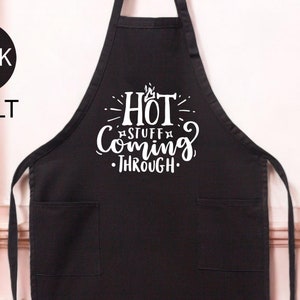 Hot Stuff Coming Through Apron, Funny Apron Gift for Her, Funny Kitchen ...