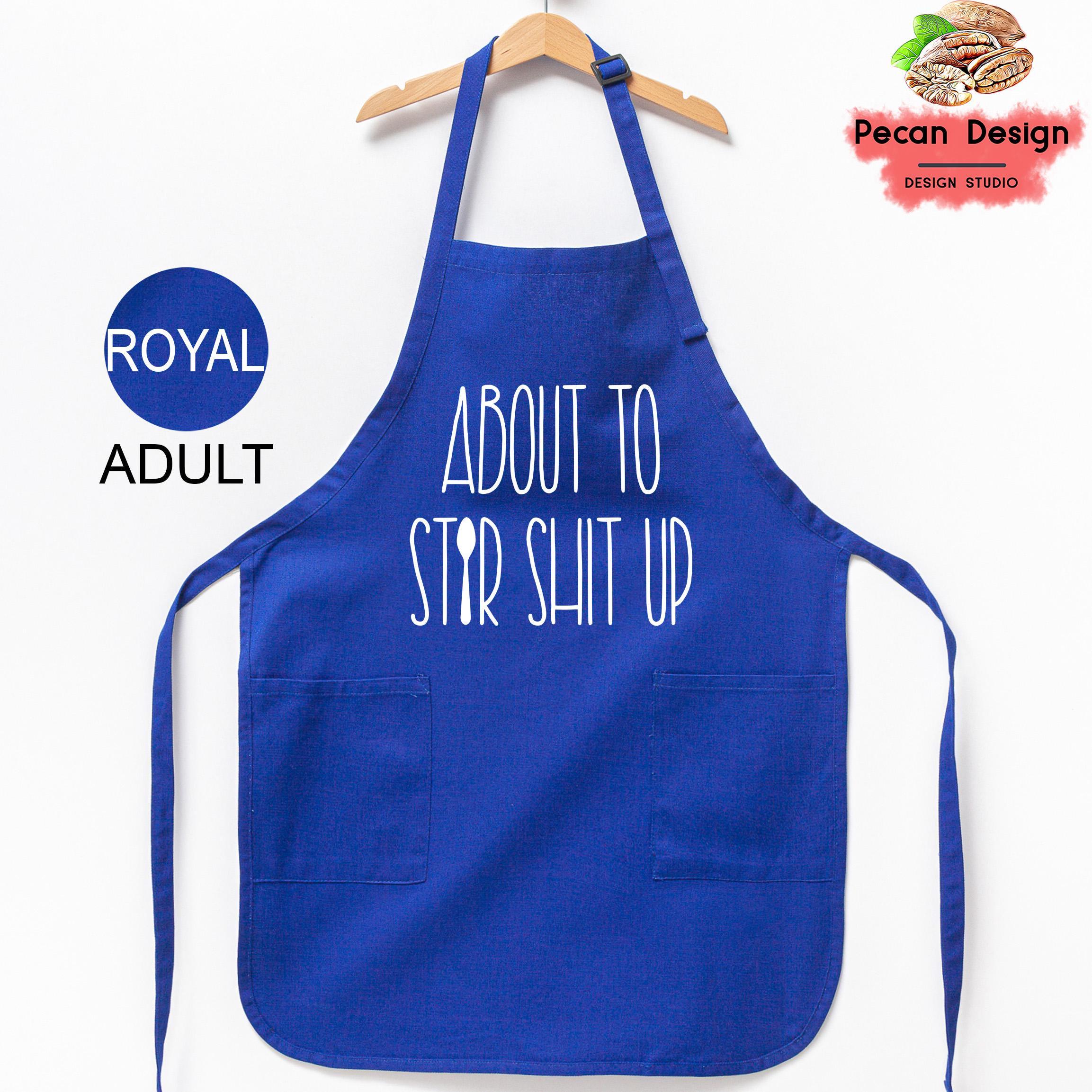 About to Stir Shit up Kitchen Chef Cooking-apron Gift for Mom, Apron ...
