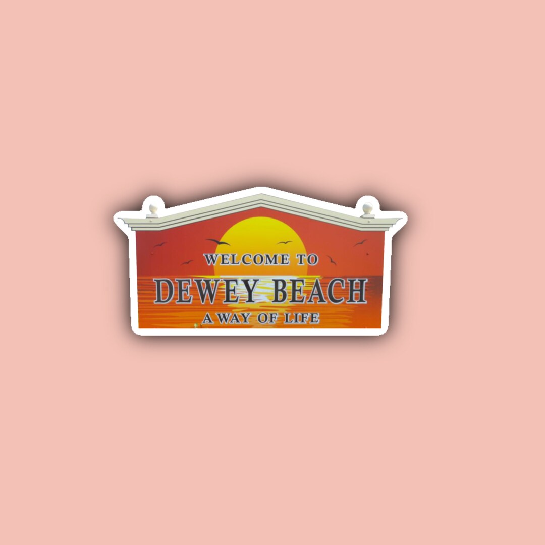 Dewey Beach Delaware Welcome Sign Sticker - 3" - Waterproof Sticker - Etsy