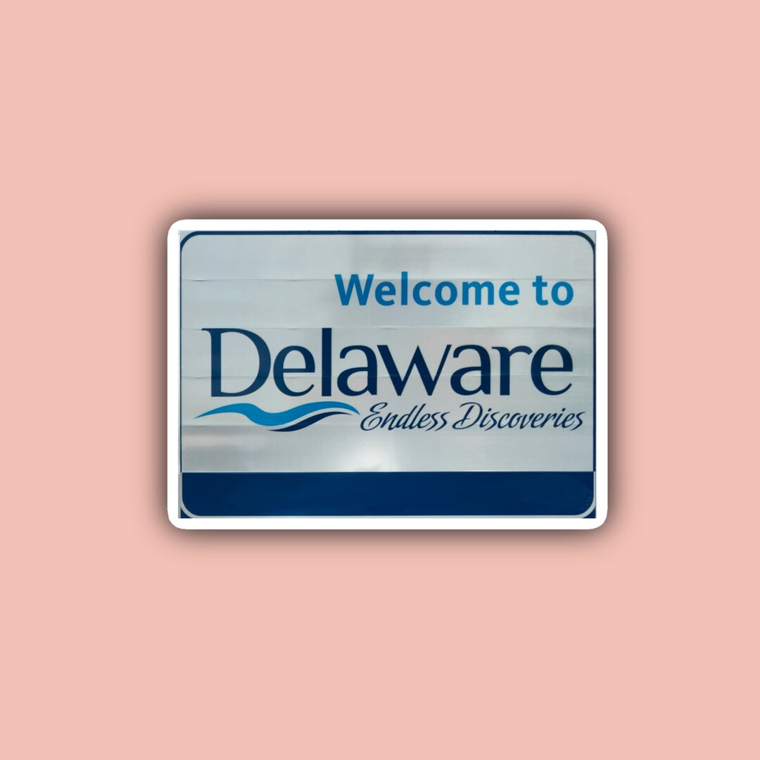 Delaware Welcome Sign - State Welcome Sign - Delaware - Waterproof ...