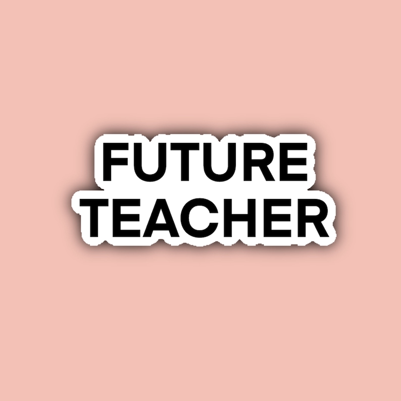 Future Teacher Sticker Pack Future Educator Stickers - Etsy