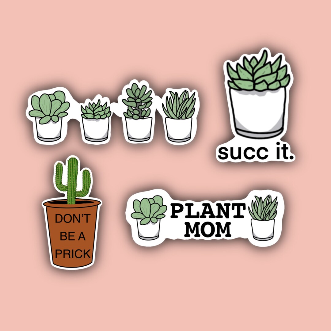 Succulent / Plant Sticker Pack - Succulents - Succ It - Plant Mom - Etsy