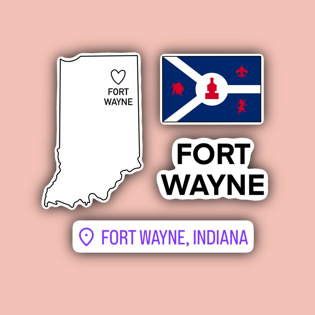 Fort Wayne Sticker Pack - Indiana Stickers - State Outline - Geotag ...