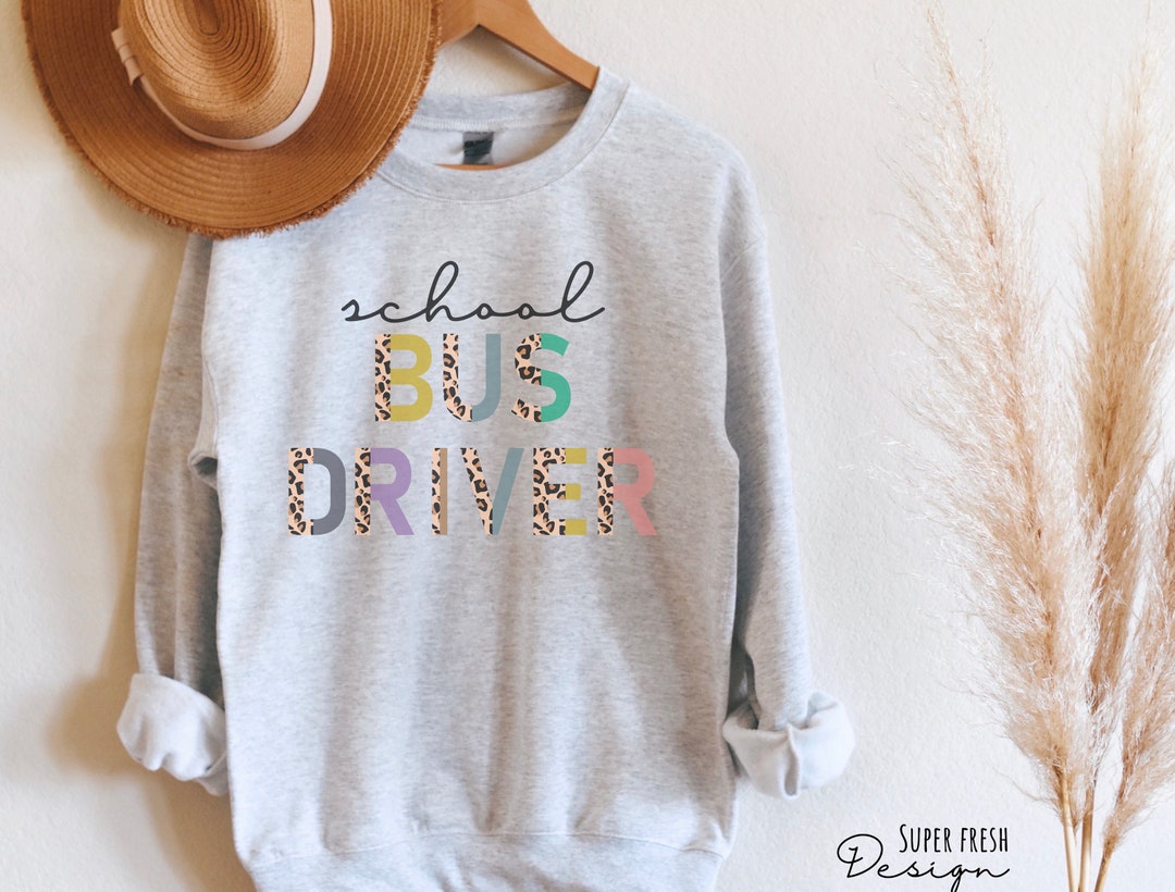 School Bus Driver, Bus Driver Shirt, Sweatshirt, Leopard Print, Plus ...