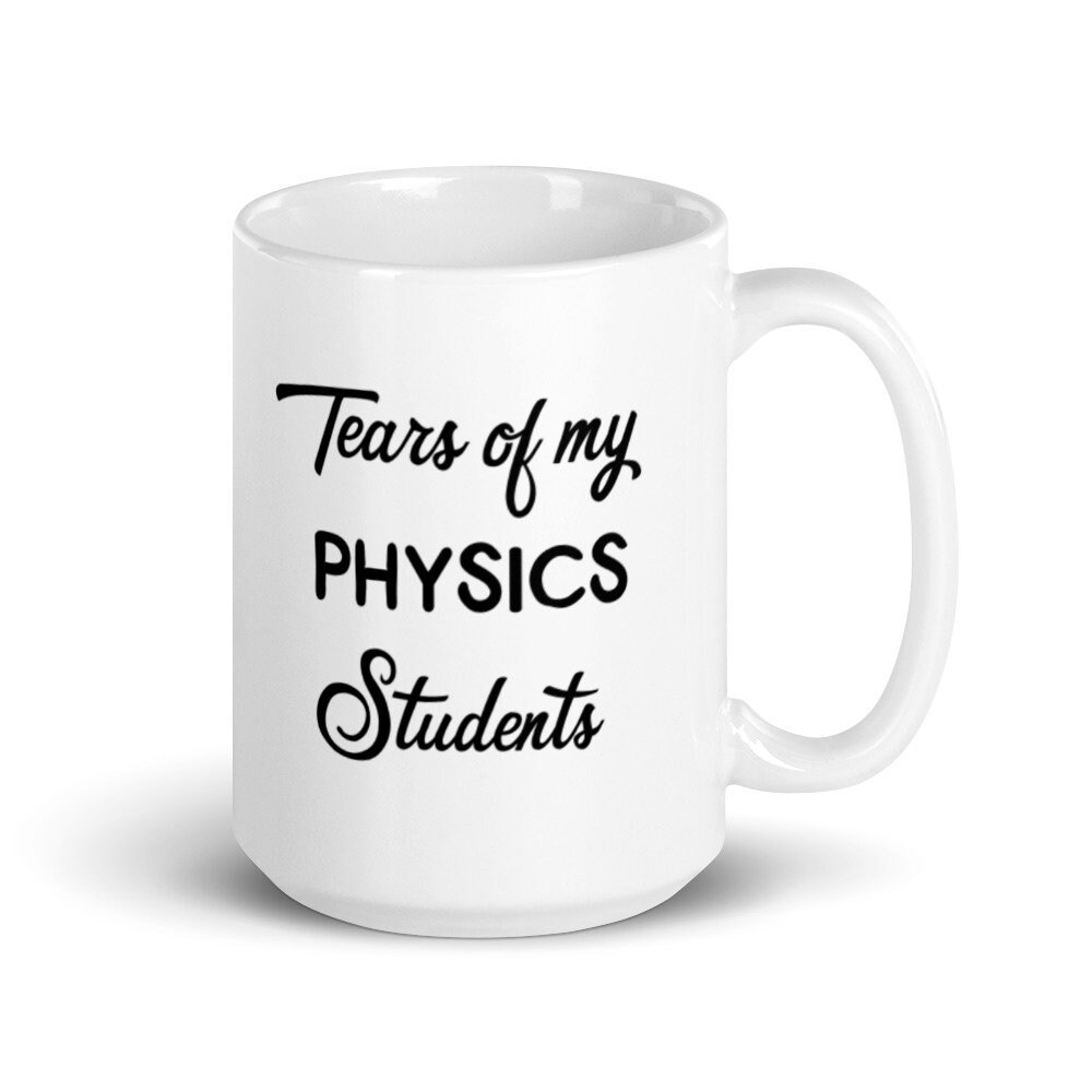 Physics Teacher Gift Physics Professor Coffee Mug Funny - Etsy