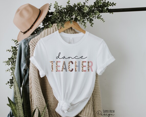 Dance Teacher Shirt Dance Instructor Tshirt Gift for Dance - Etsy