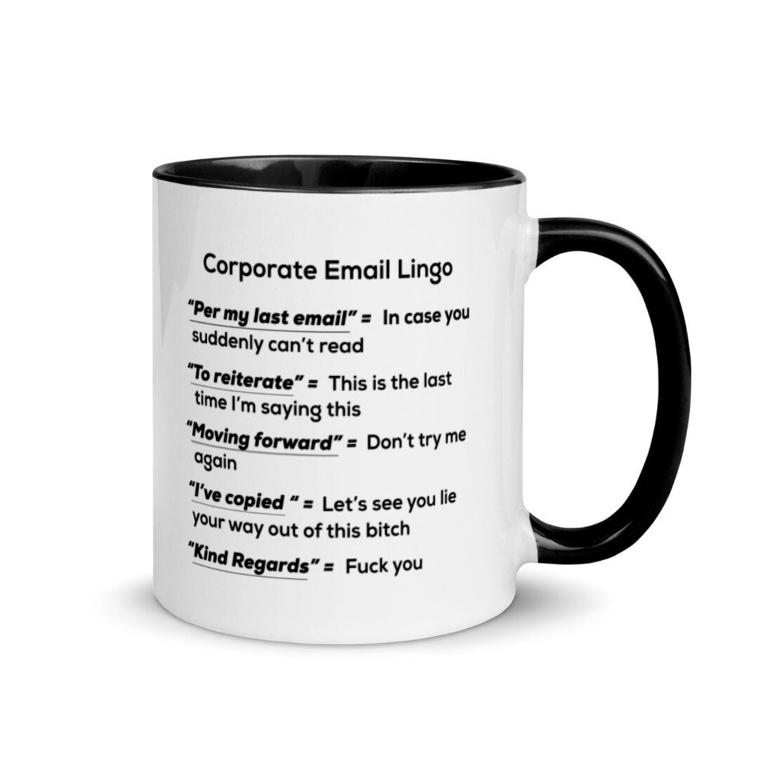 Corporate Email Lingo Mug, Funny Mug, Office Humor Gift, Gift for Him ...