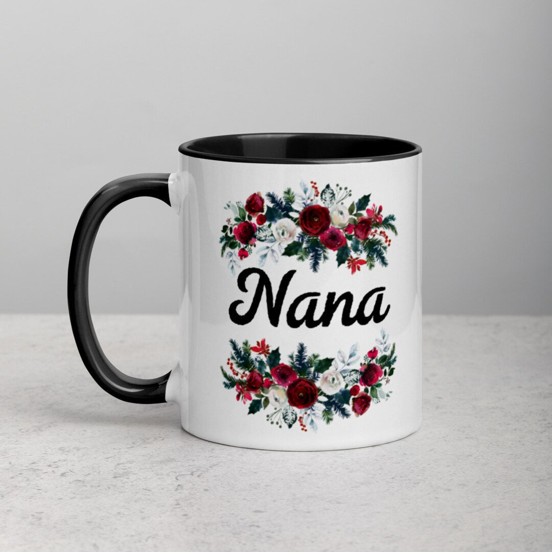 Nana Mug Nana Coffee Mug Nana Gift Grandmother Tea Cup - Etsy