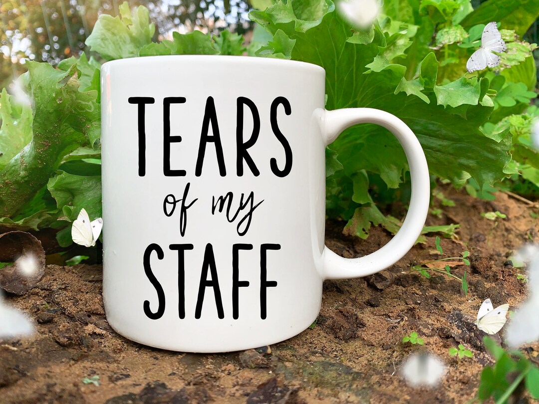 Tears of My Staff Mug Boss Mug Funny Boss Gift Funny Gift Gift for Boss ...