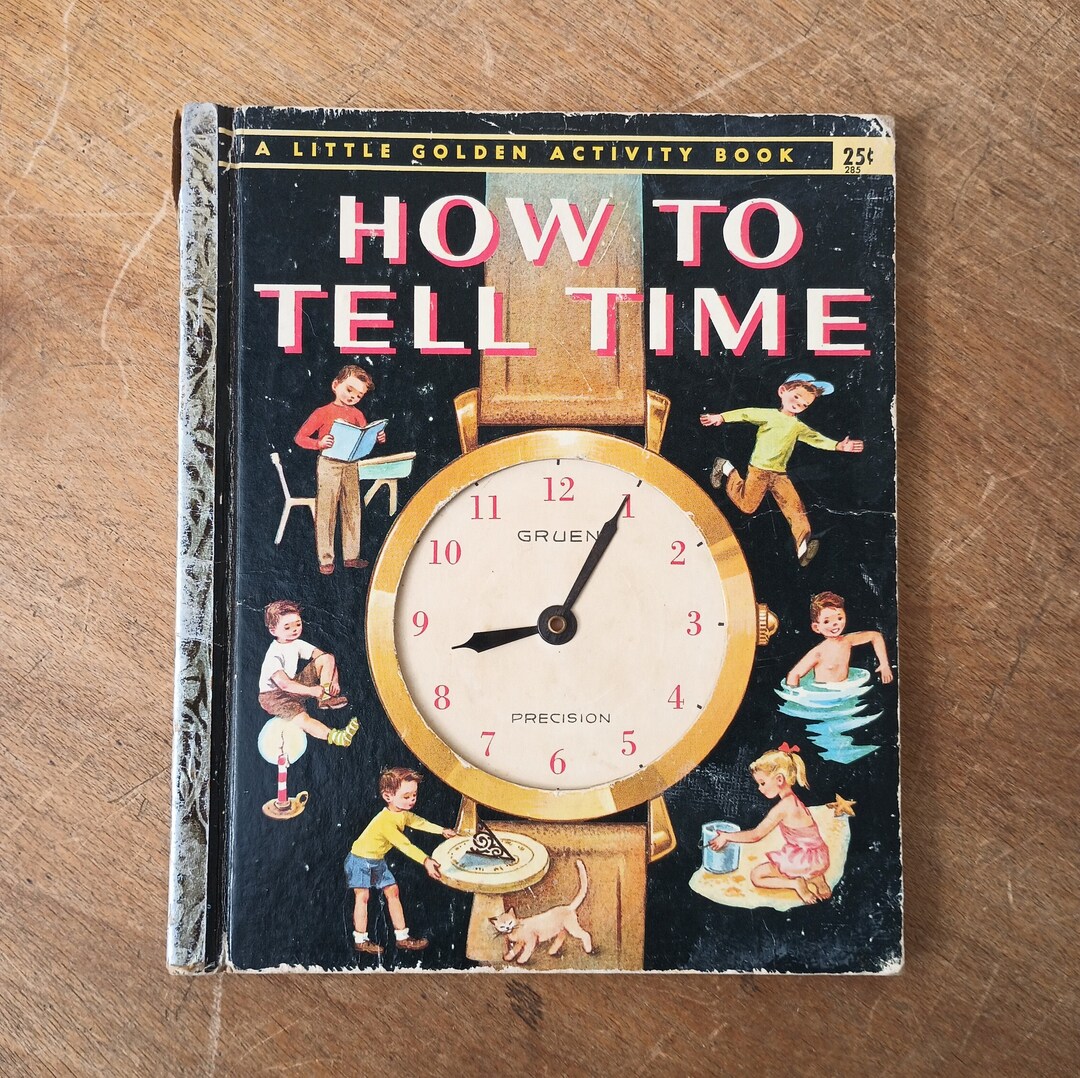 Vintage Children's Book - How to Tell Time - A Little Golden Activity ...