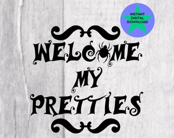 Welcome My Pretties Png - Etsy
