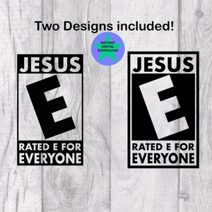 Jesus Rated E for Everyone Svg, Religious Svg, Christian Svg, Faith ...