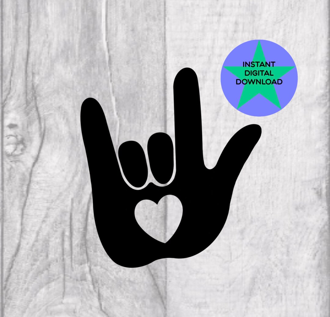 ASL I Love You Heart, ASL Svg, I Love You, Hand With Heart, Digital ...