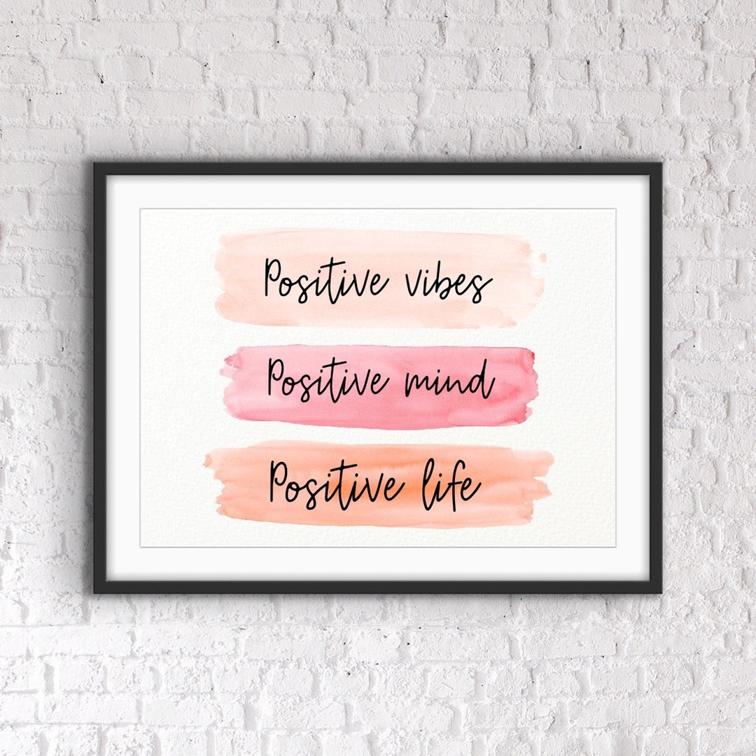 Positivity Quotes, Positivity Prints, Inspirational Quote ...