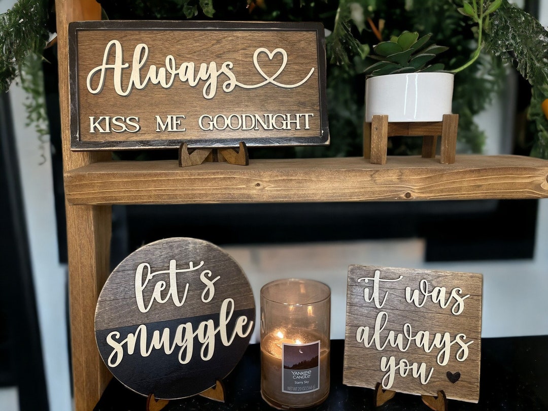 Bedroom Signs Shelf Sitters / It Was Always You / Let's Snuggle ...