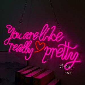 You Are Like Really Pretty Neon Sign: Custom Wedding Decor - Etsy