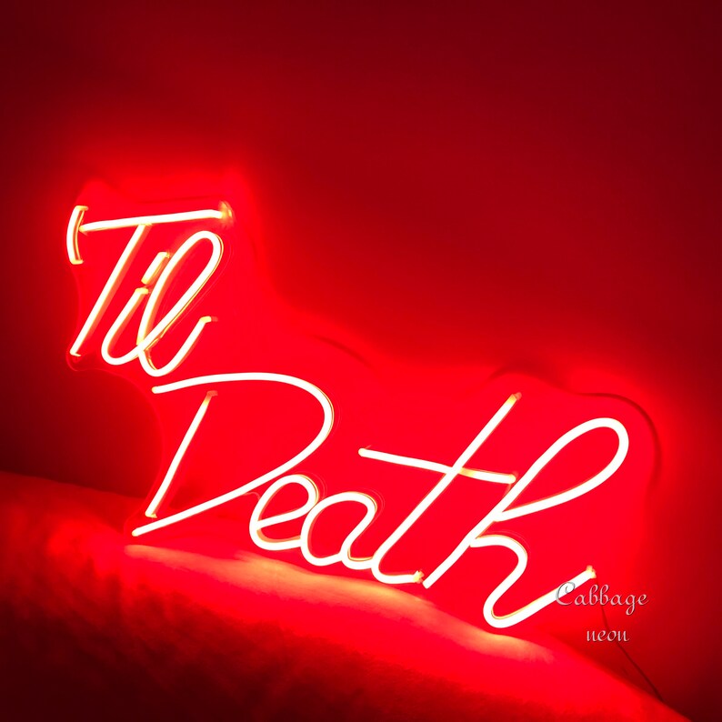 Til Death Custom Neon Sign Acrylic Flex Led Custom Wedding Room Decor ...
