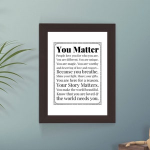 You Matter Quote Wall Art | Digital Print | Inspiring Home Decoration ...