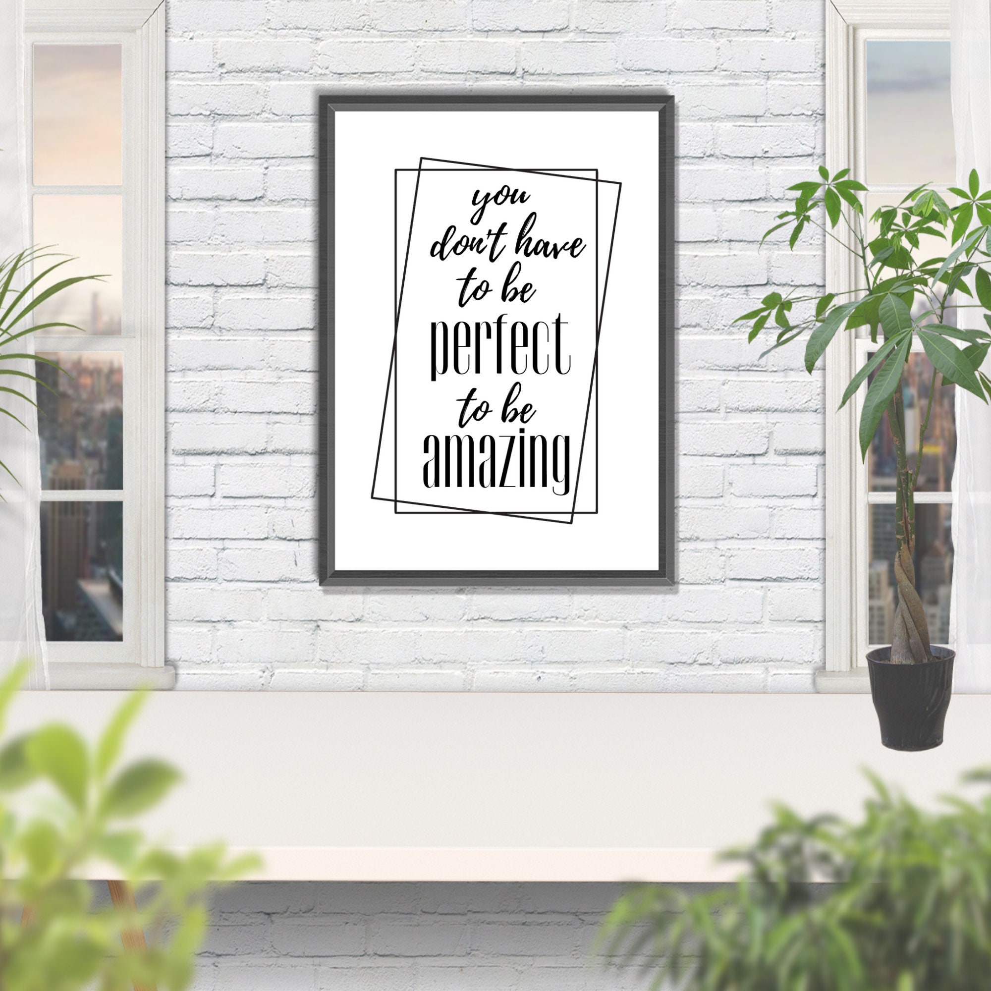 You Don't Have to Be Perfect to Be Amazing Quote Printable Wall Art ...