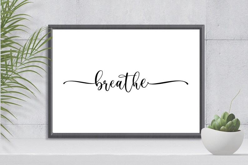 Breathe Printable Wall Art Downloadable Print - Etsy