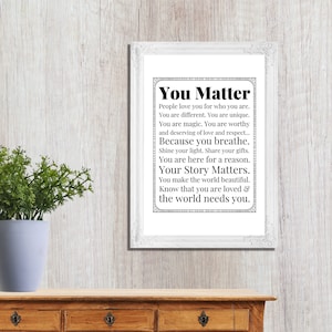 You Matter Quote Wall Art | Digital Print | Inspiring Home Decoration ...