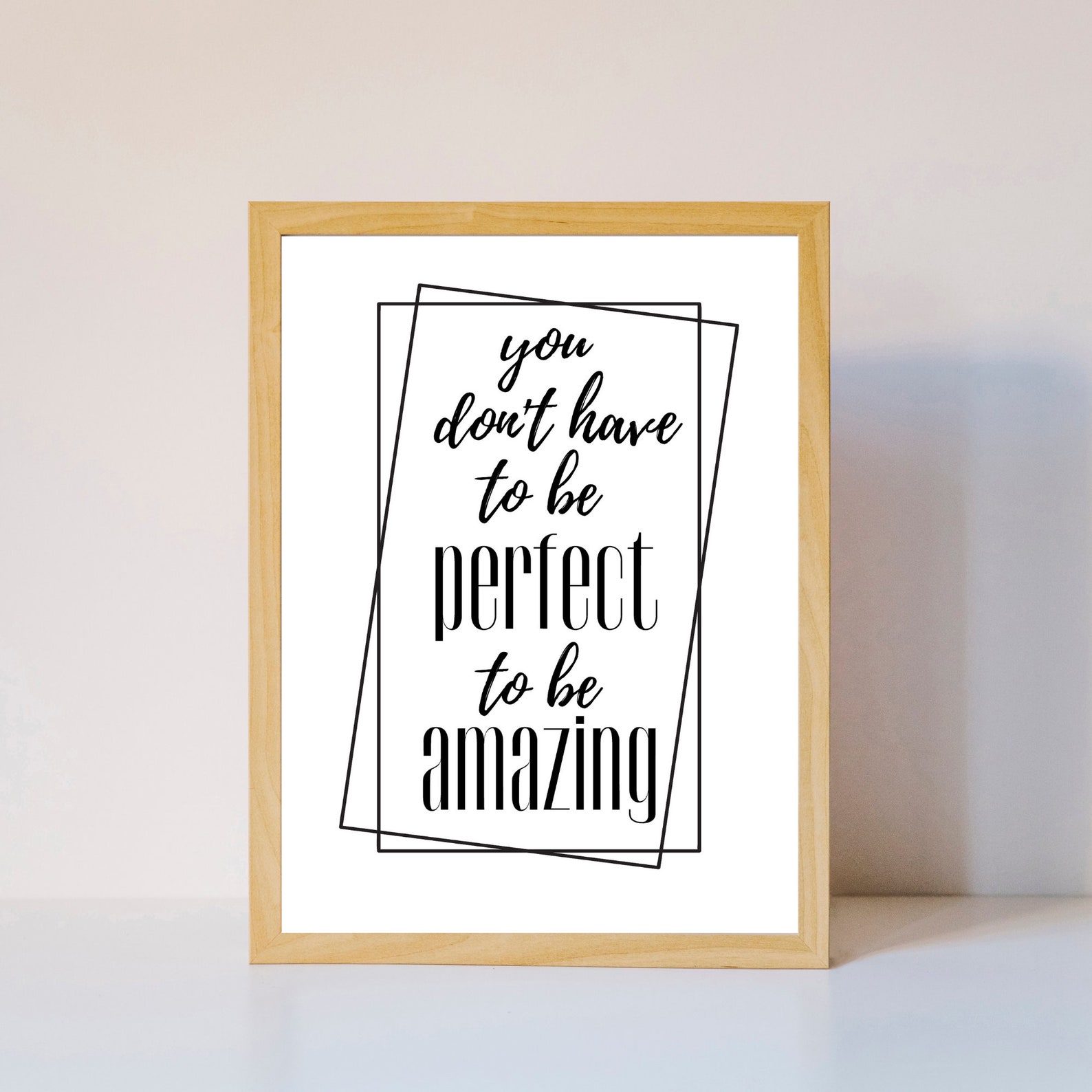 You Don't Have to Be Perfect to Be Amazing Quote Printable Wall Art ...