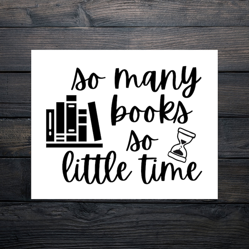 So Many Books so Little Time Printable Wall Art | Digital Print Home ...