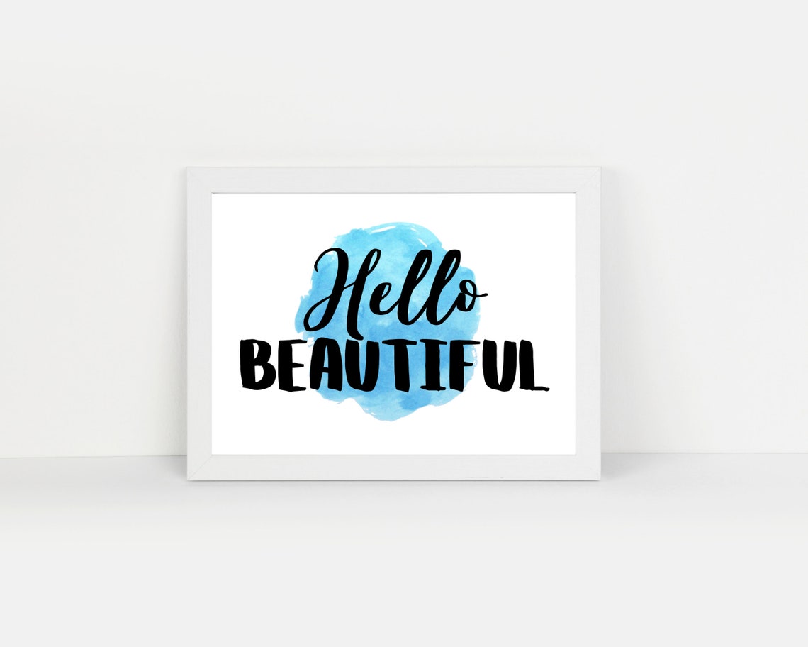 Hello Beautiful Light Blue Printable Wall Art Instant Download Positive ...