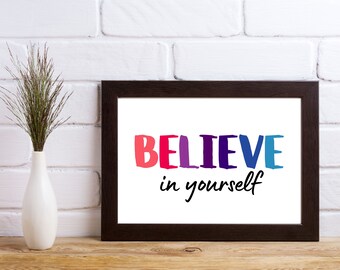 Believe in Yourself Printable Poster Digital Download - Etsy