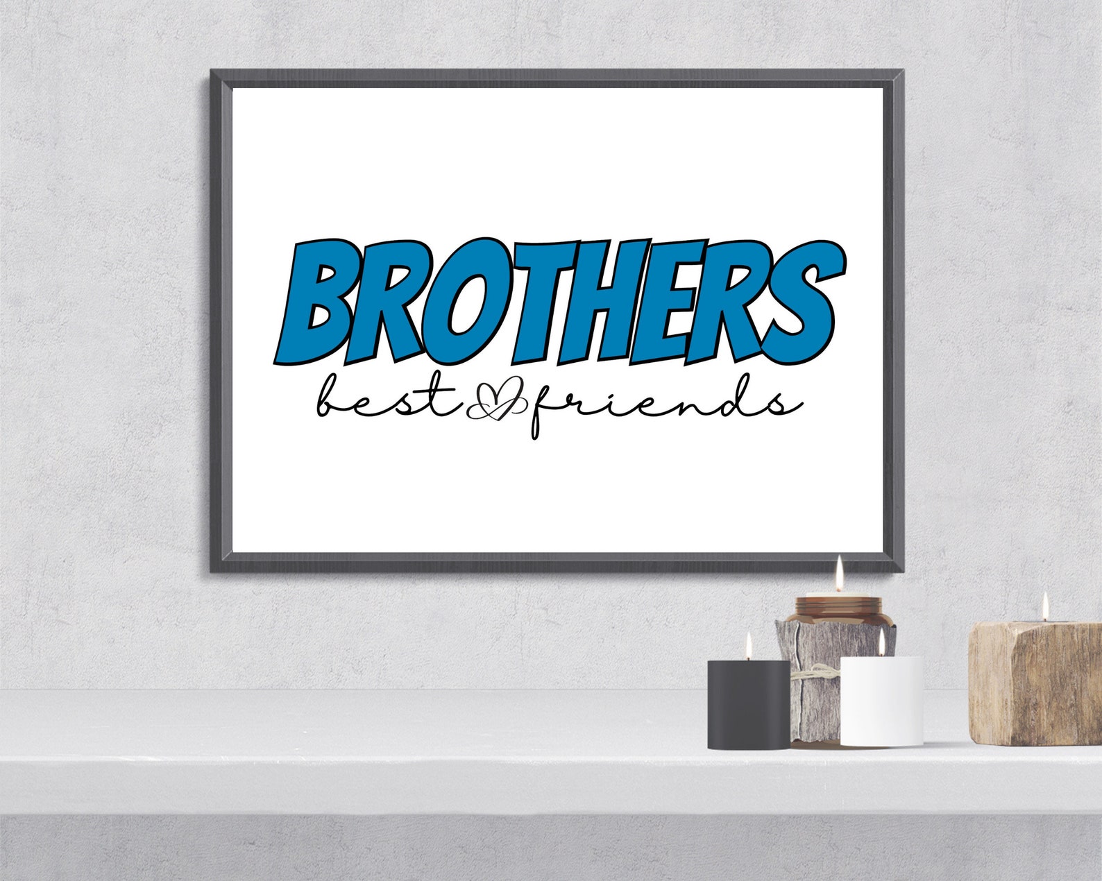 Brothers Best Friends Wall Art | Digital Print | Inspiring Home ...