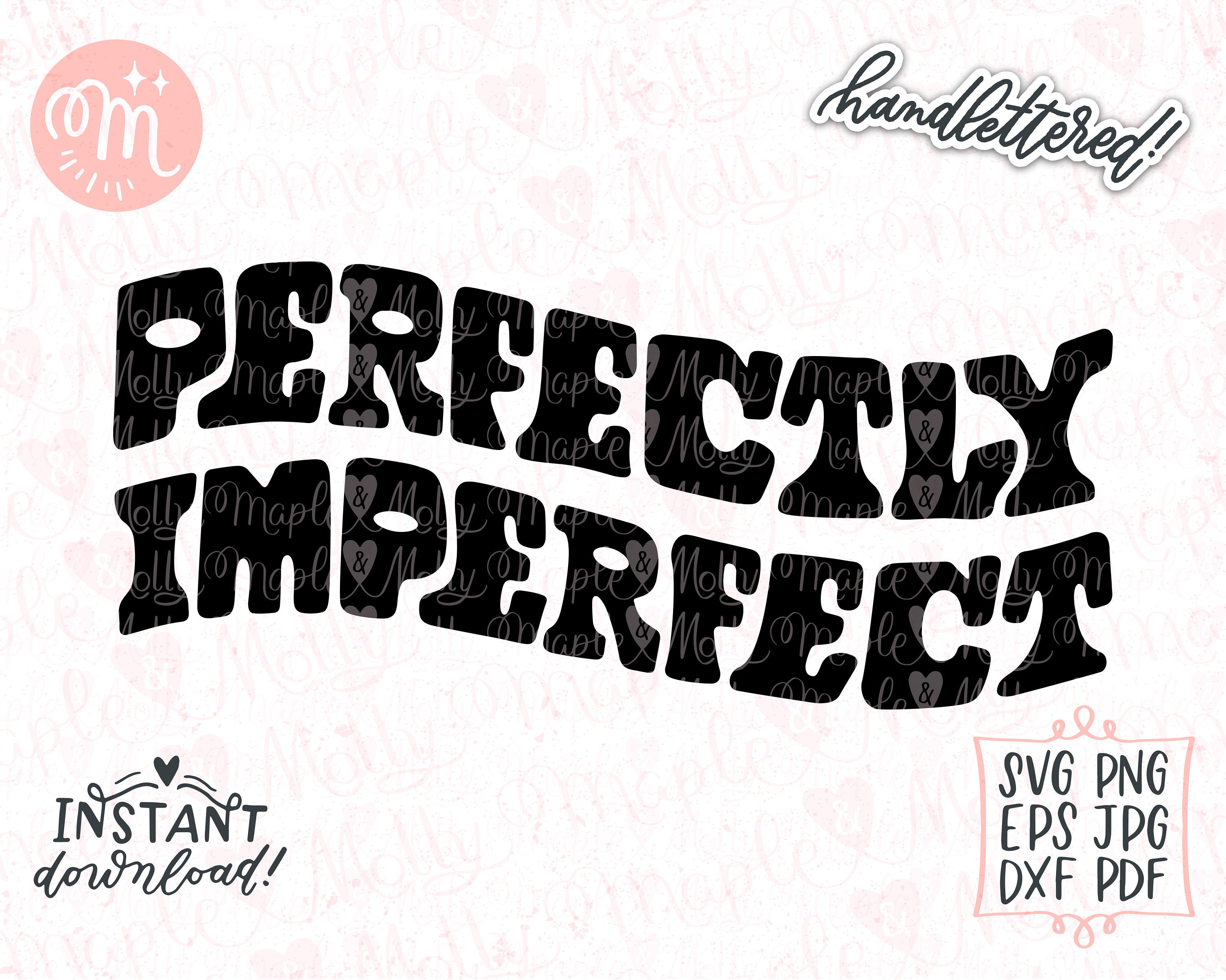 jpg Perfectly Imperfect SVG dxf png svg Vinyl Cut File for Cricut and ...