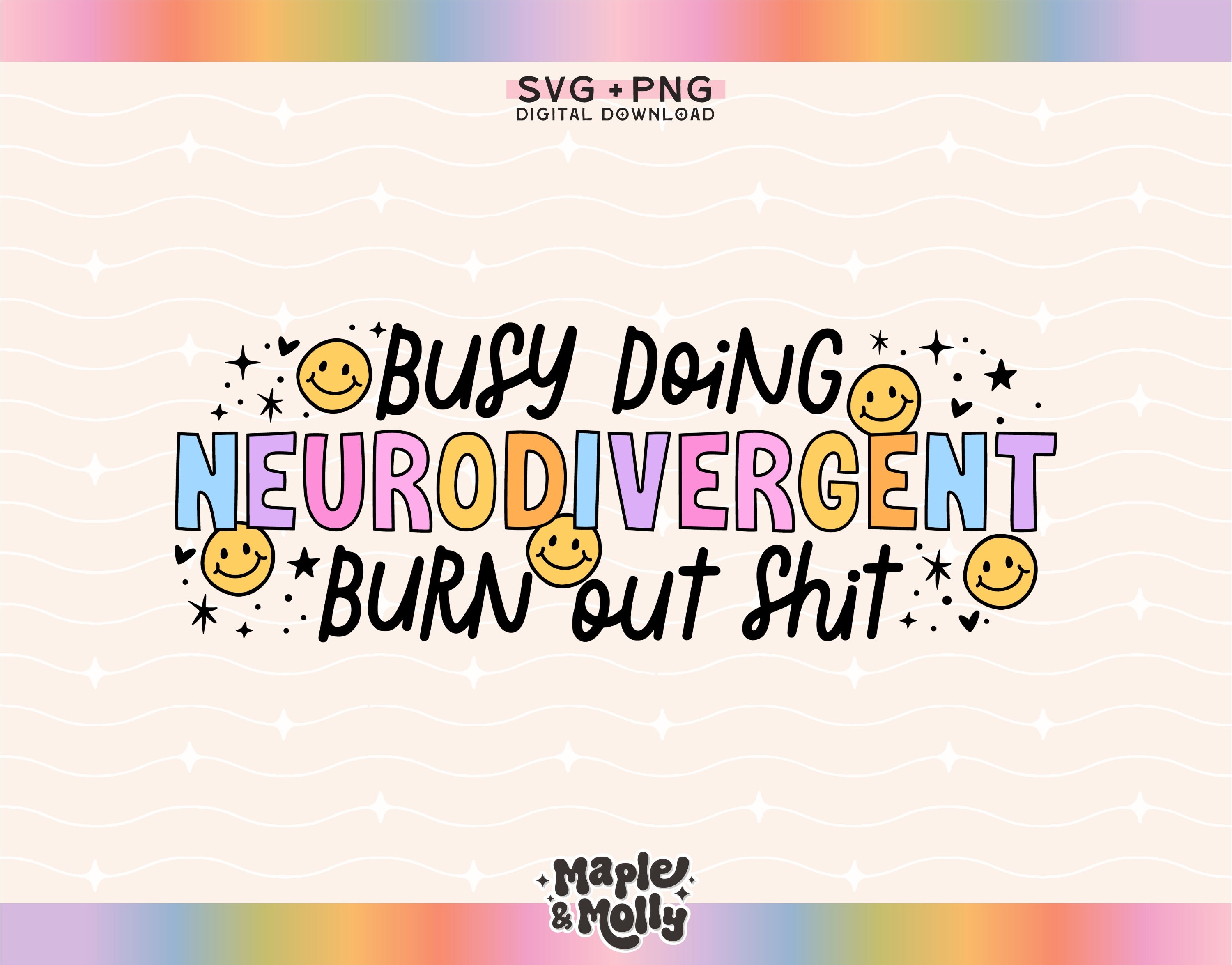 Neurodivergent Burnout Png Mental Health Svg Serotonin Svg ADHD Autism ...