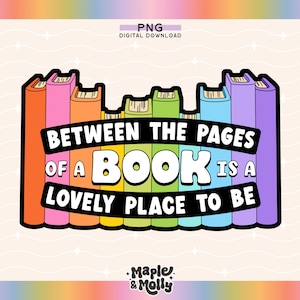 Between the Pages of a Book Png Bookish Bookworm Reading Literature ...