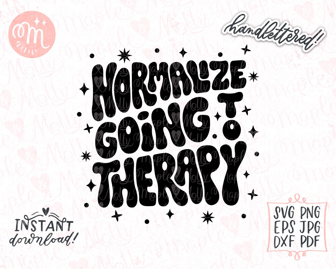 Normalize Therapy Svg, Therapist Svg, Therapy Svg, Mental Health Svg ...