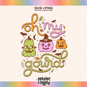 Oh My Gourd Png Cute Halloween Svg Pumpkin Sublimation Spooky Season ...