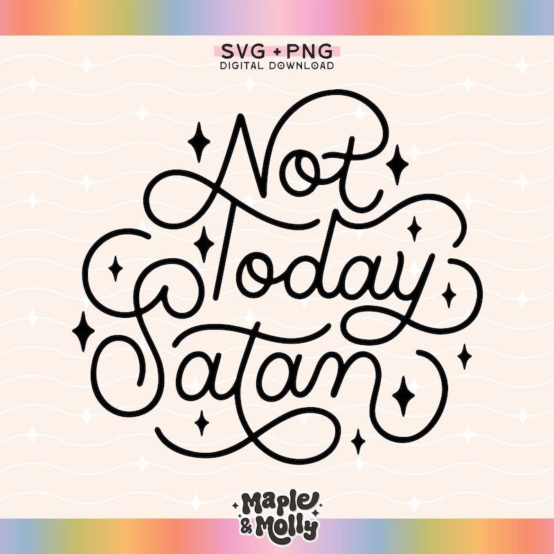 Not Today Satan Svg - Etsy
