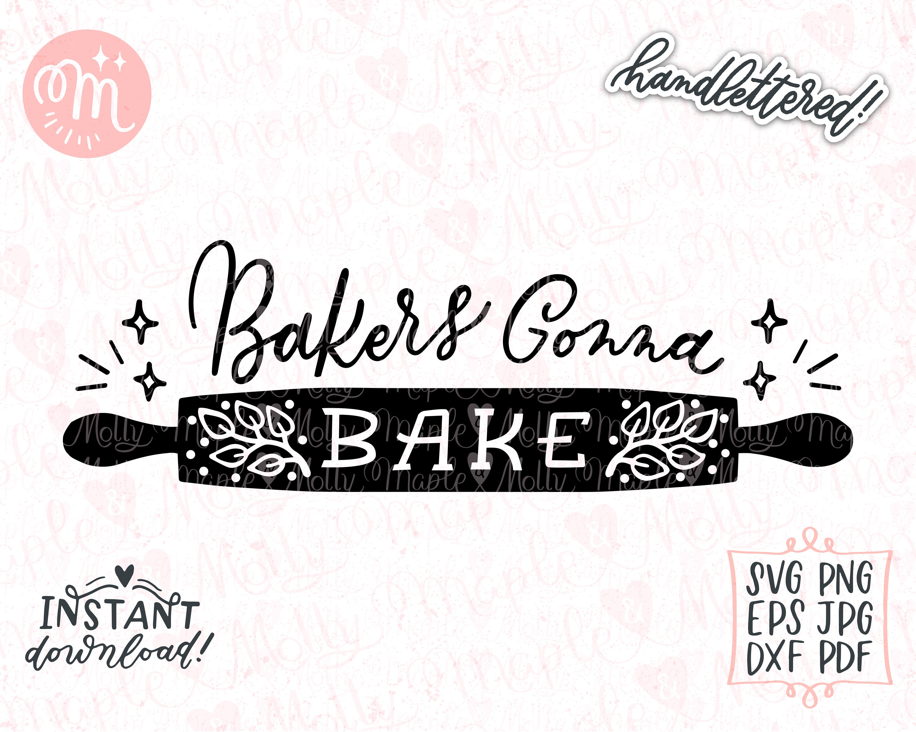 Bakers Gonna Bake Svg Baker Svg Baking Svg Hand Lettered | Etsy