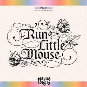 Run Little Mouse Png Smut Dark Romance Dirty Book Lover Bookish Zaddy ...