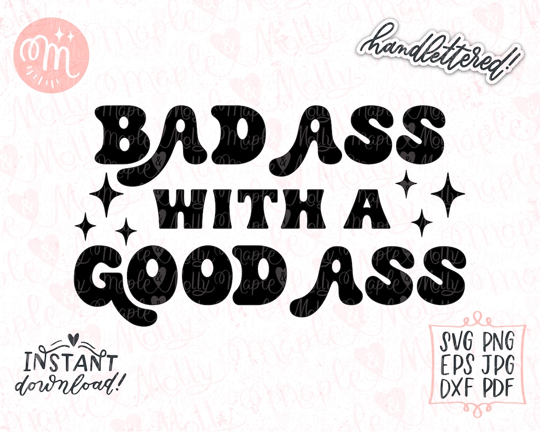 Bad Ass With A Good Ass Svg, Cute Gym Svg, Workout Svg, Self Love Svg ...