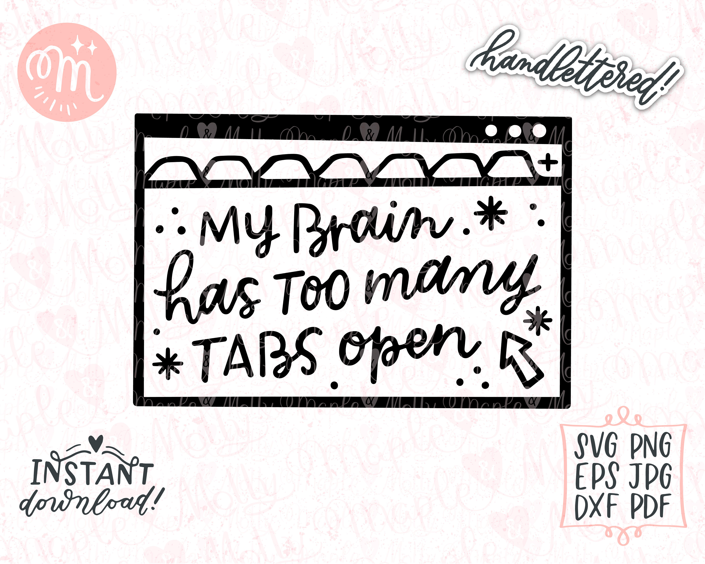 My Brain Has Too Many Tabs Open Svg Adhd Svg Funny Etsy