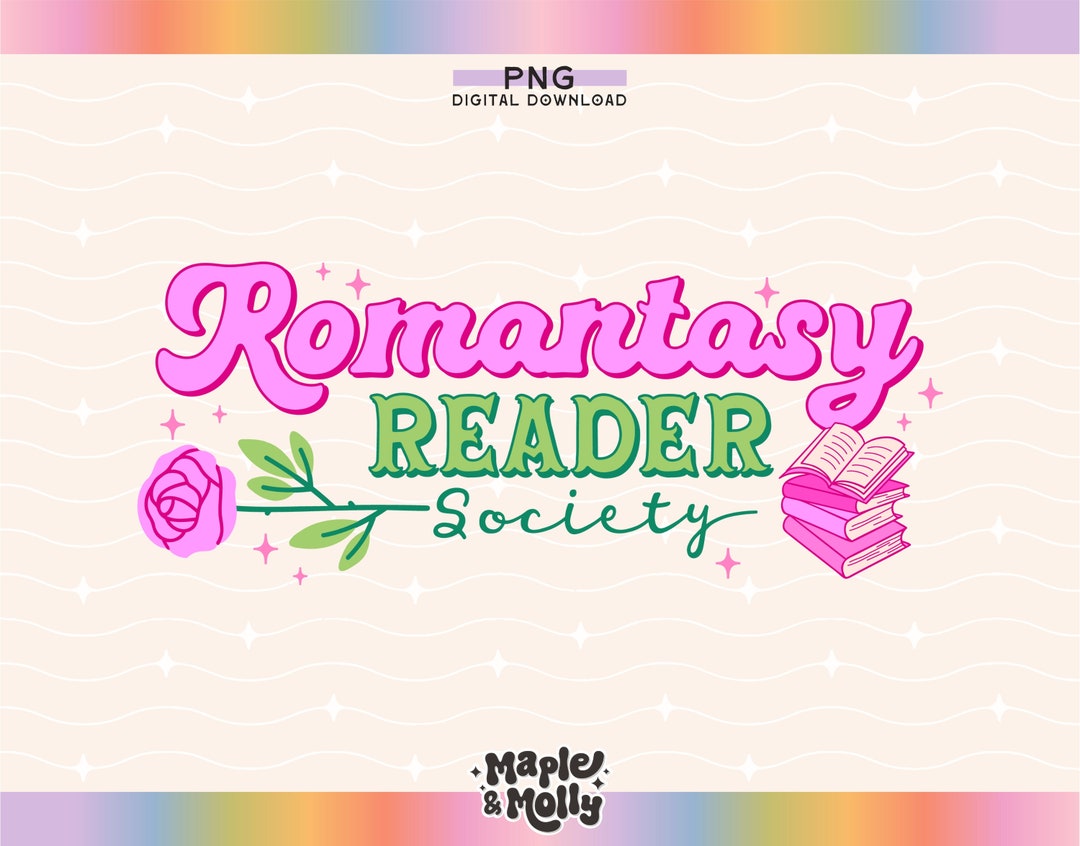 Romantasy Reader Society Png Fantasy Romance Spicy Book Club Bookish ...